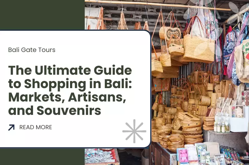 The Ultimate Guide to Shopping in Bali: Markets, Artisans, and ...